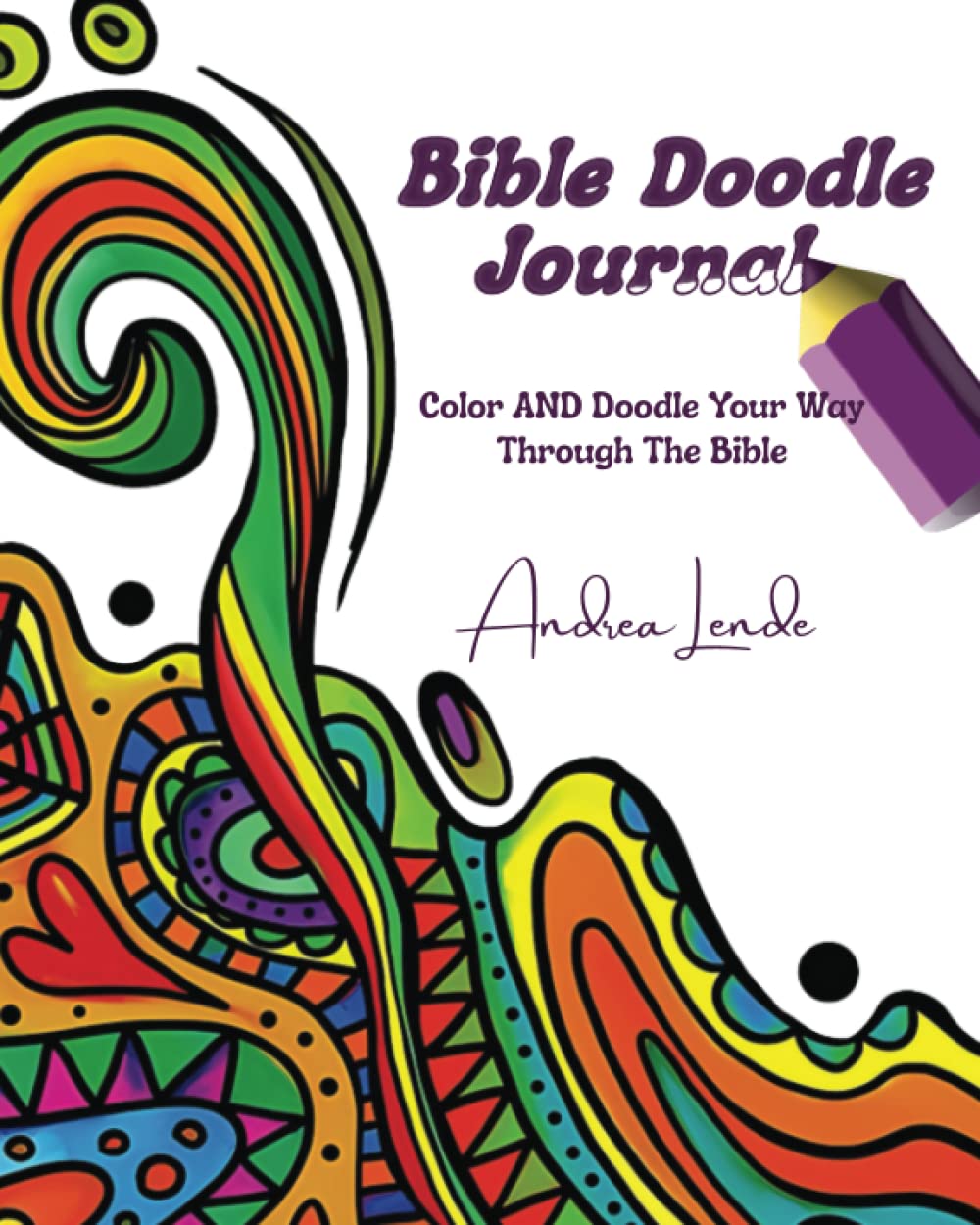 Bible Doodle Journal: Color AND Doodle Your Way Through The Bible ...