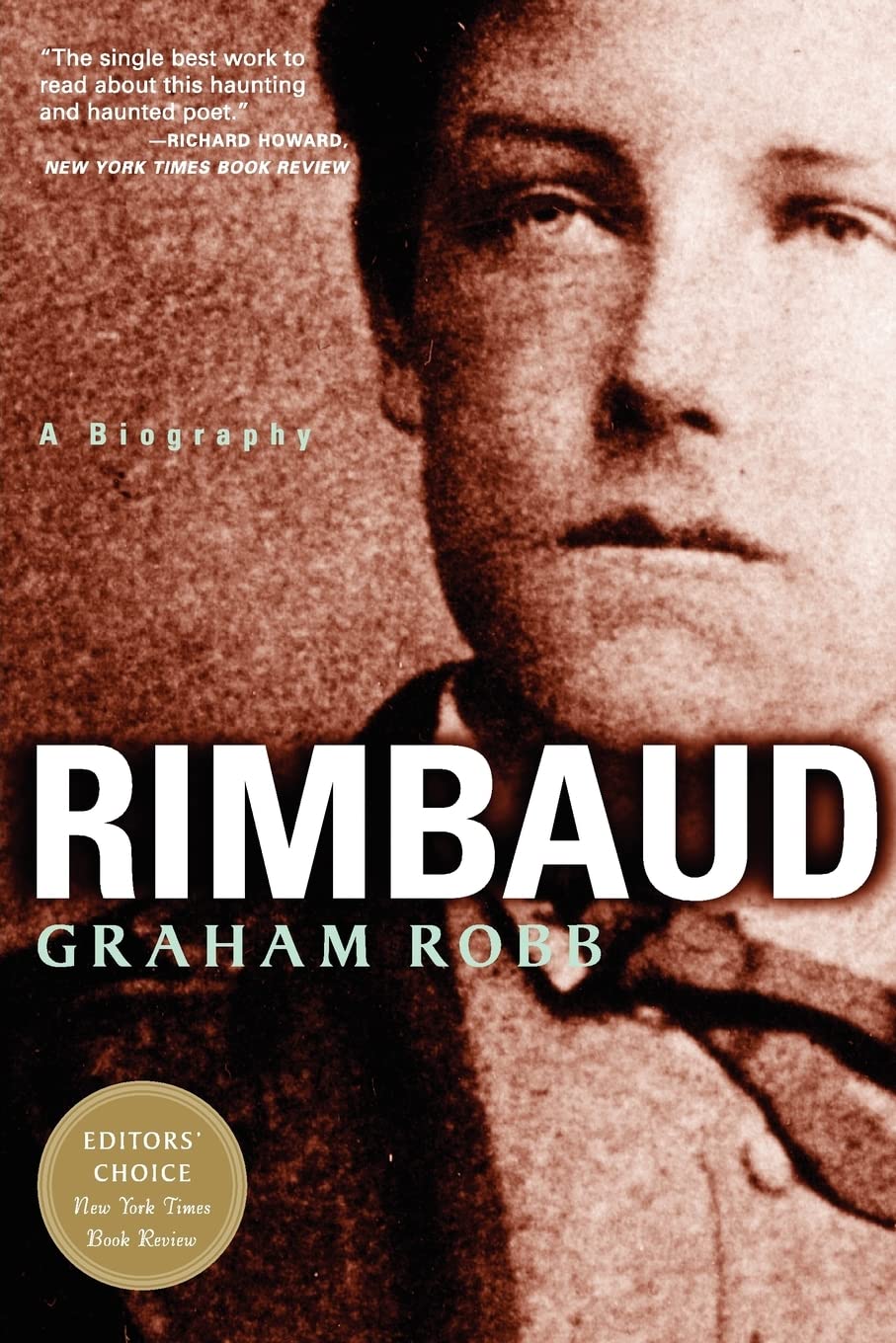 Amazon.com: Rimbaud: A Biography: 9780393322675: Robb, Graham: Books