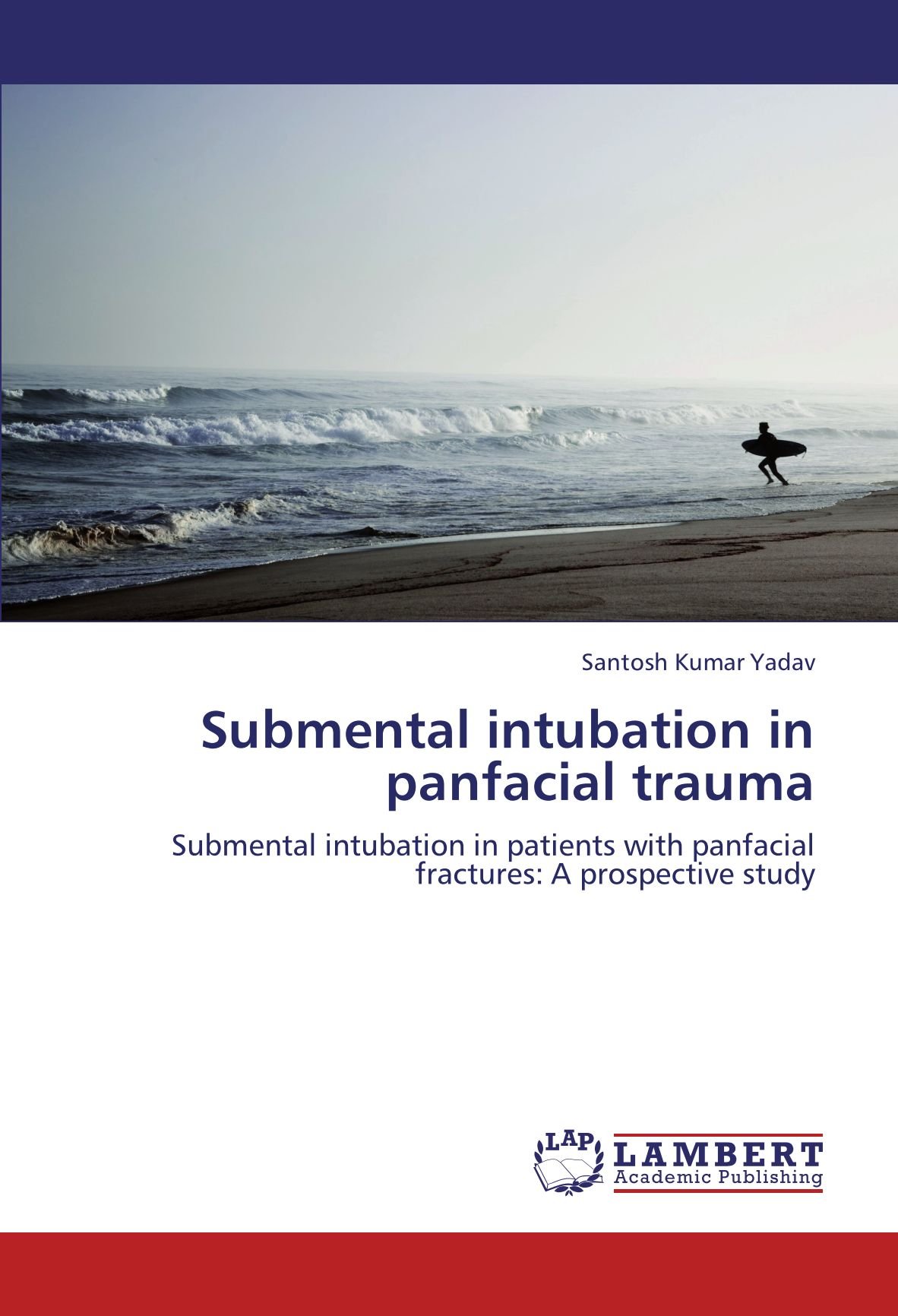 Buy Submental intubation in panfacial trauma: Submental intubation in ...