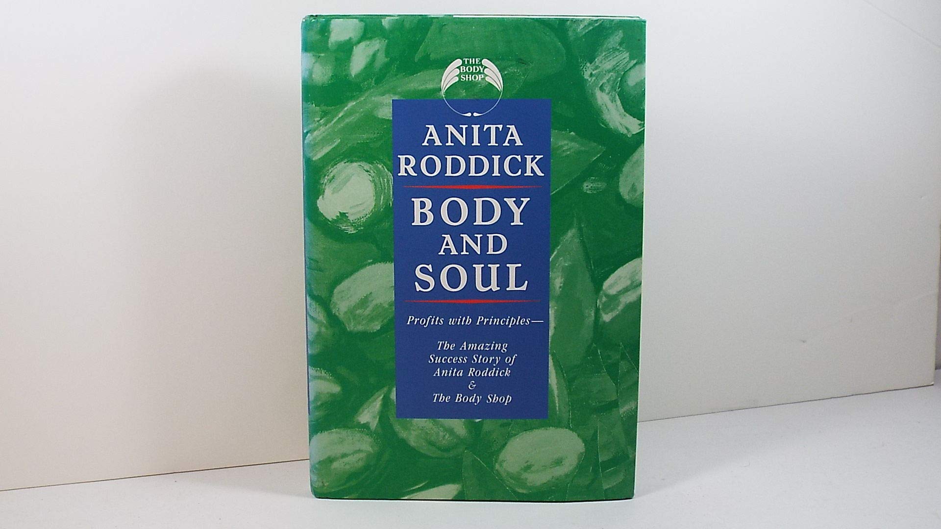 Body And Soul: Roddick, Anita: 9780517585429: Amazon.com: Books