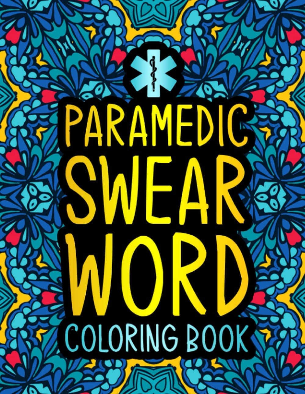 Amazon.com: Paramedic Swear Word Coloring Book: A Hilarious & Funny Paramedic Gift for Women ...