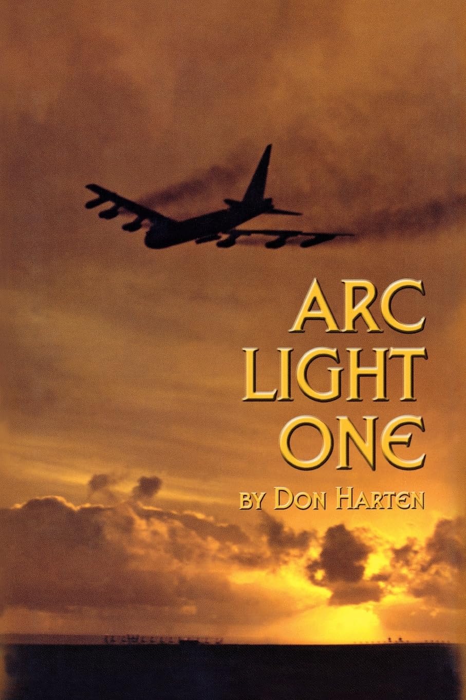 Amazon.com: ARC Light One: 9781681623504: Harten, Don: Books
