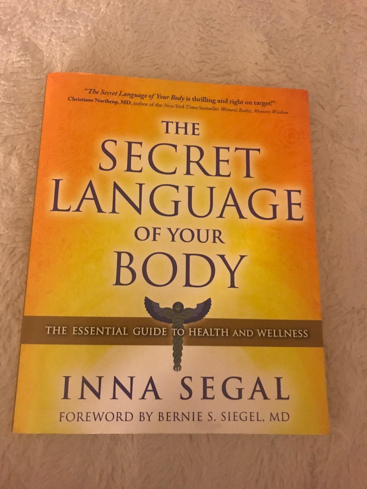 The Secret Language of Your Body: The Essential Guide to Health and ...