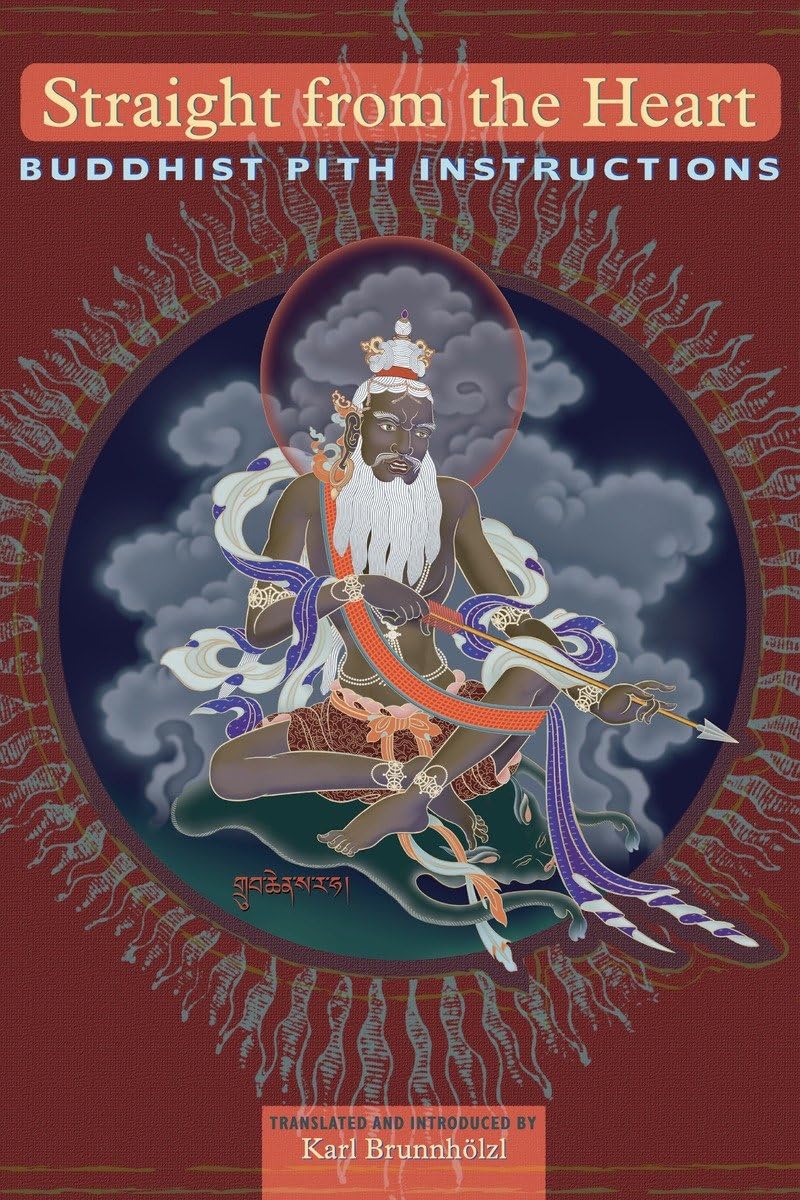 Amazon.com: Straight from the Heart: Buddhist Pith Instructions ...