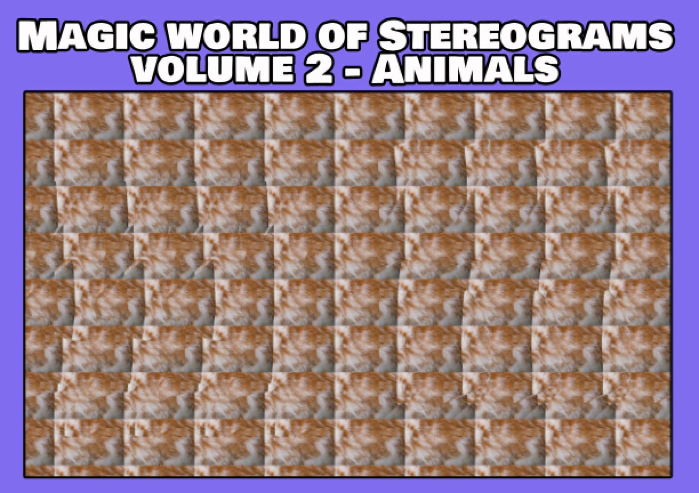 Magic world of Stereograms - volume 2: 36 relief pictures - Animals ...