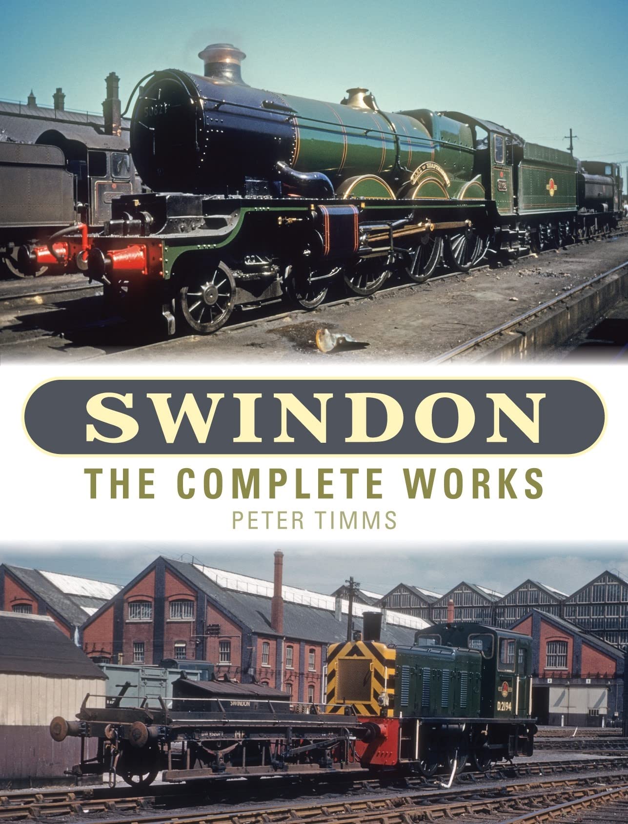 Swindon - The Complete Works: Amazon.co.uk: Timms, Peter: 9781910809860 ...