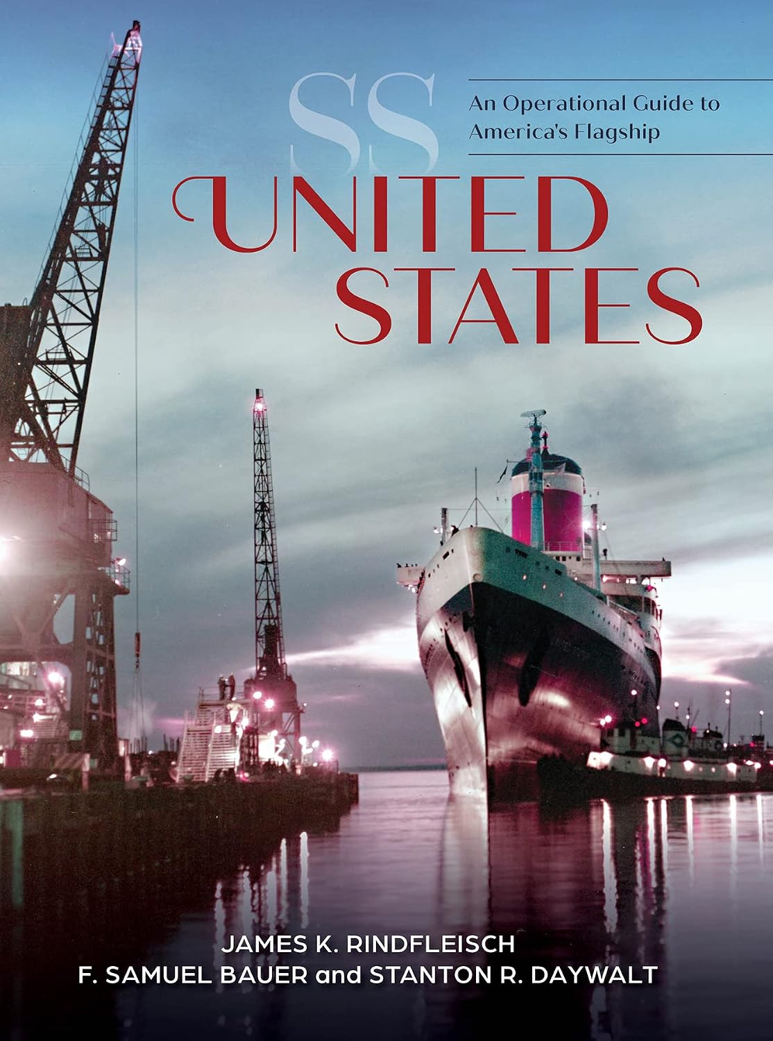SS United States: An Operational Guide to America's Flagship: Amazon.co ...