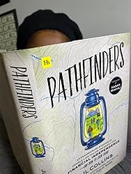 Pathfinders: Extraordinary Stories of People Like You on the Quest for ...