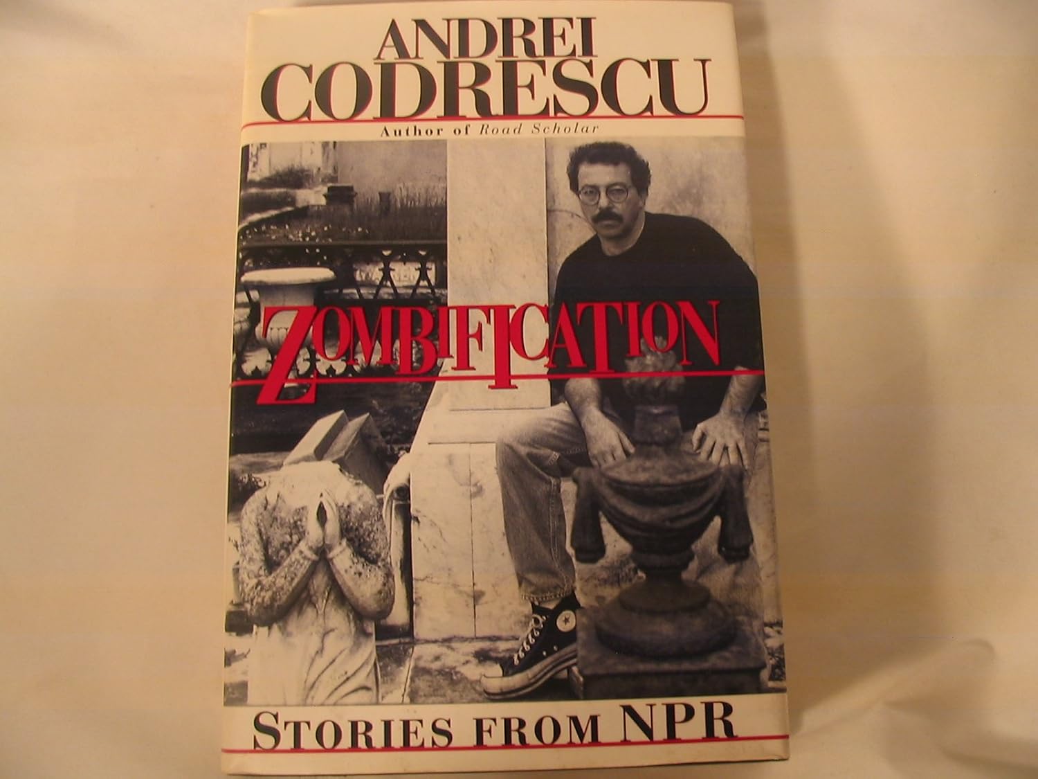 Zombification, Stories from NPR: Andrei Codrescu: 9780312111076: Amazon.com: Books