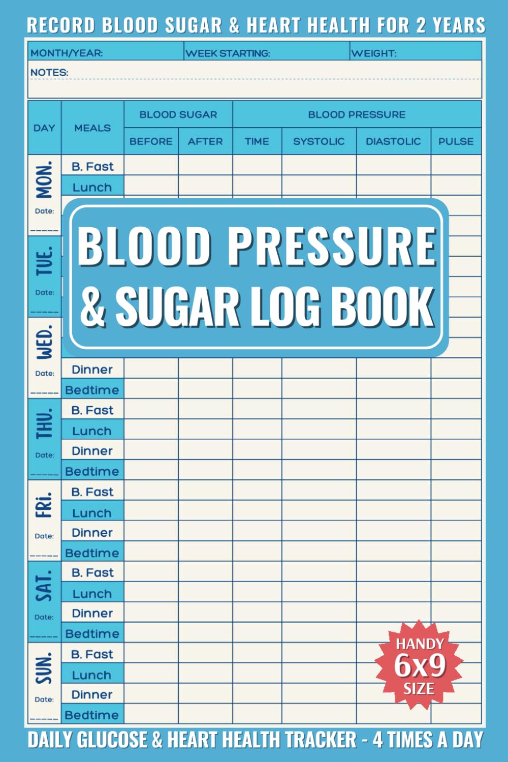 Blood Pressure and Blood Sugar Log Book: 2 Year Daily Tracking Journal ...