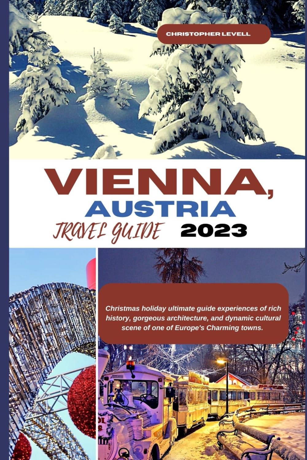 Vienna, Austria Travel Guide 2023: Christmas holiday ultimate guide ...