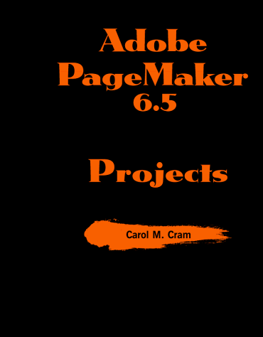 Buy Adobe Pagemaker 6.5 - Illustrated Projects (Illustrated Series ...