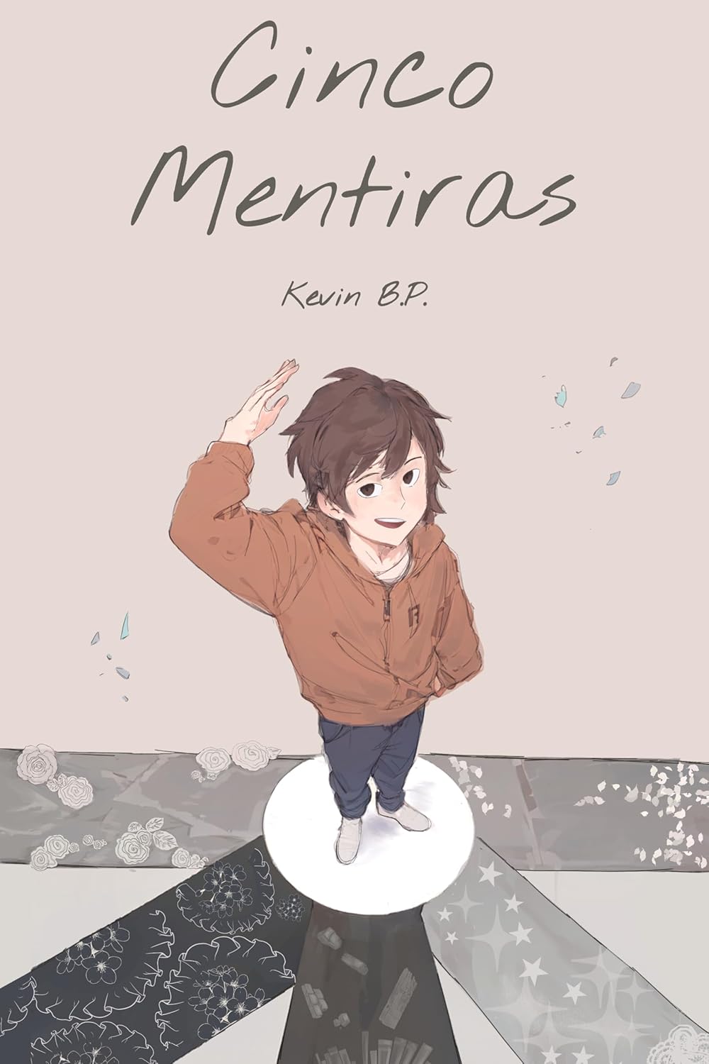 Cinco Mentiras (Spanish Edition) eBook : B.P., Kevin: Amazon.in: Kindle ...