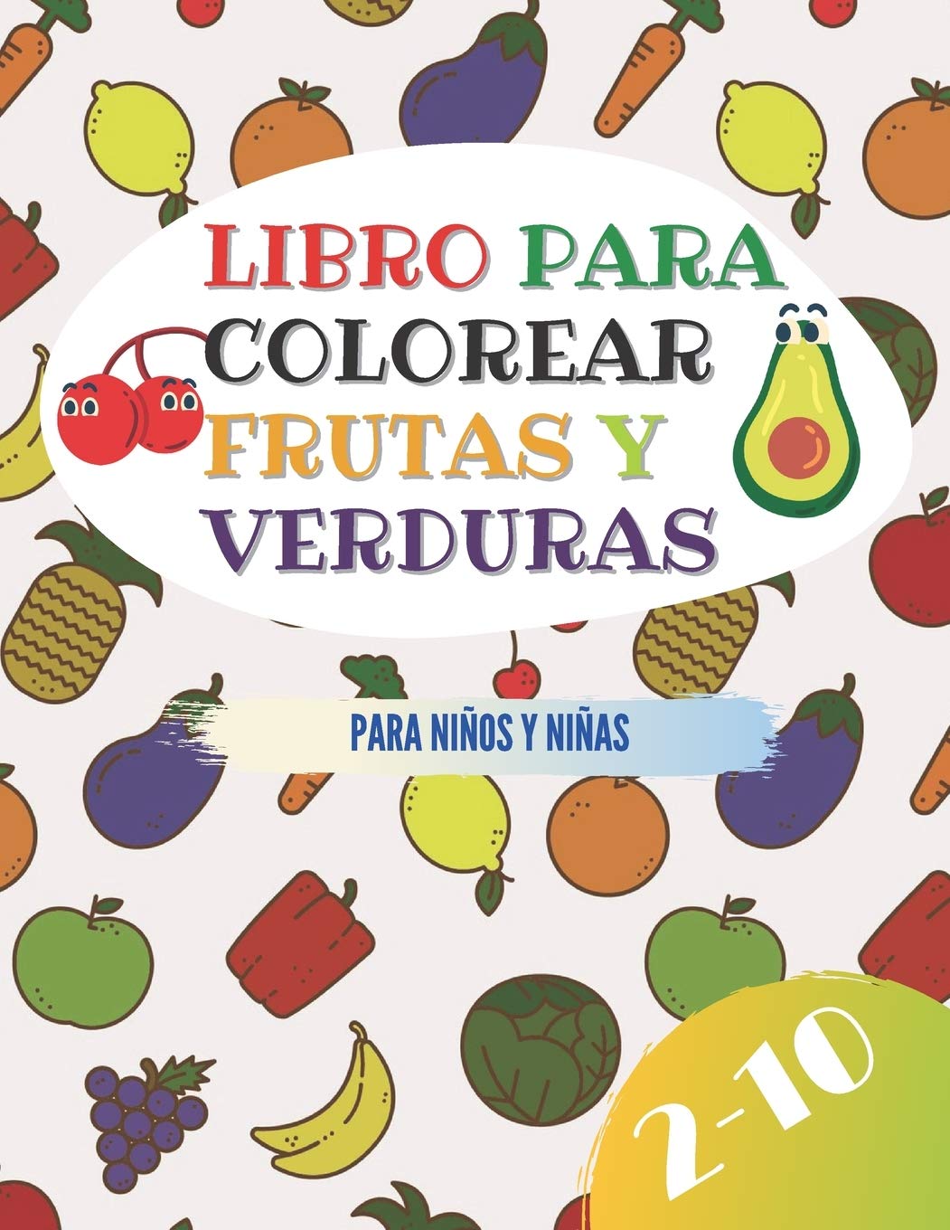 Buy Libro Para Colorear frutas y Verduras Para Niños y Niñas 2-10 ...