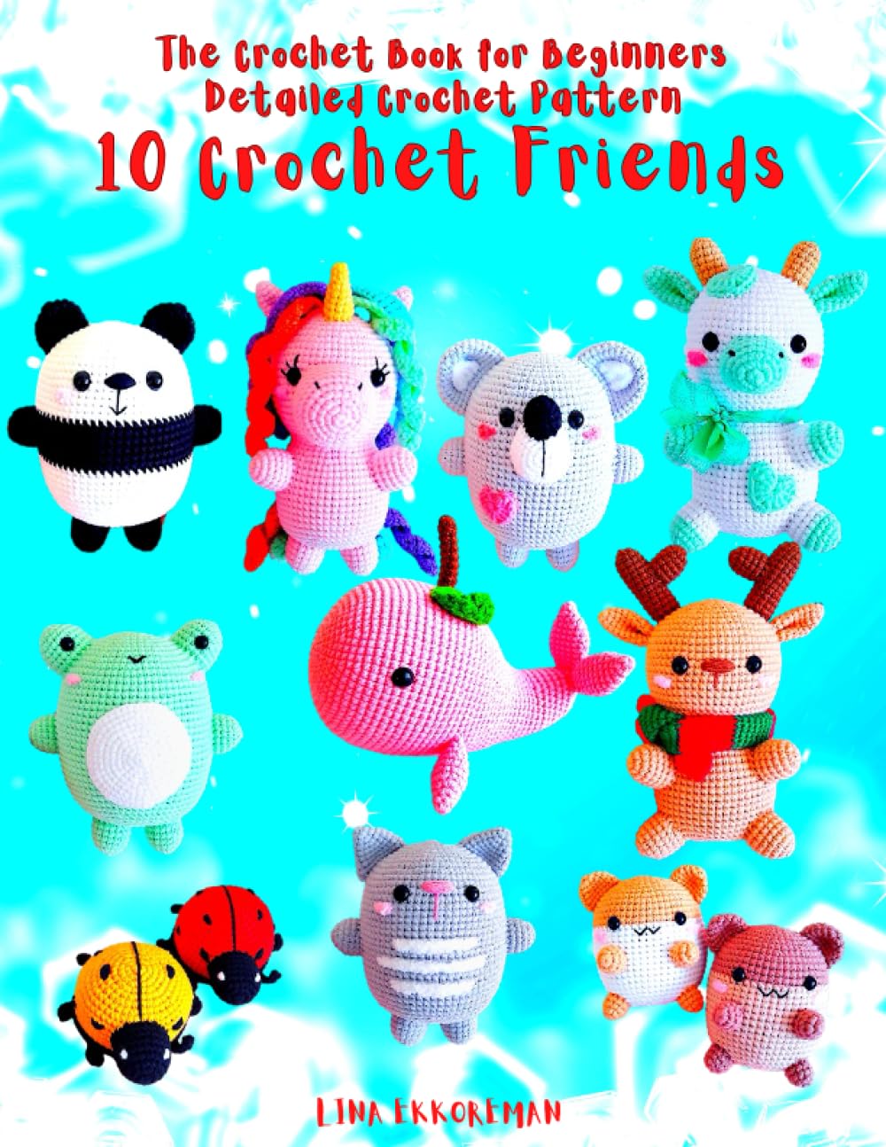 The Crochet Book for Beginners Detailed Crochet Pattern 10 Crochet ...