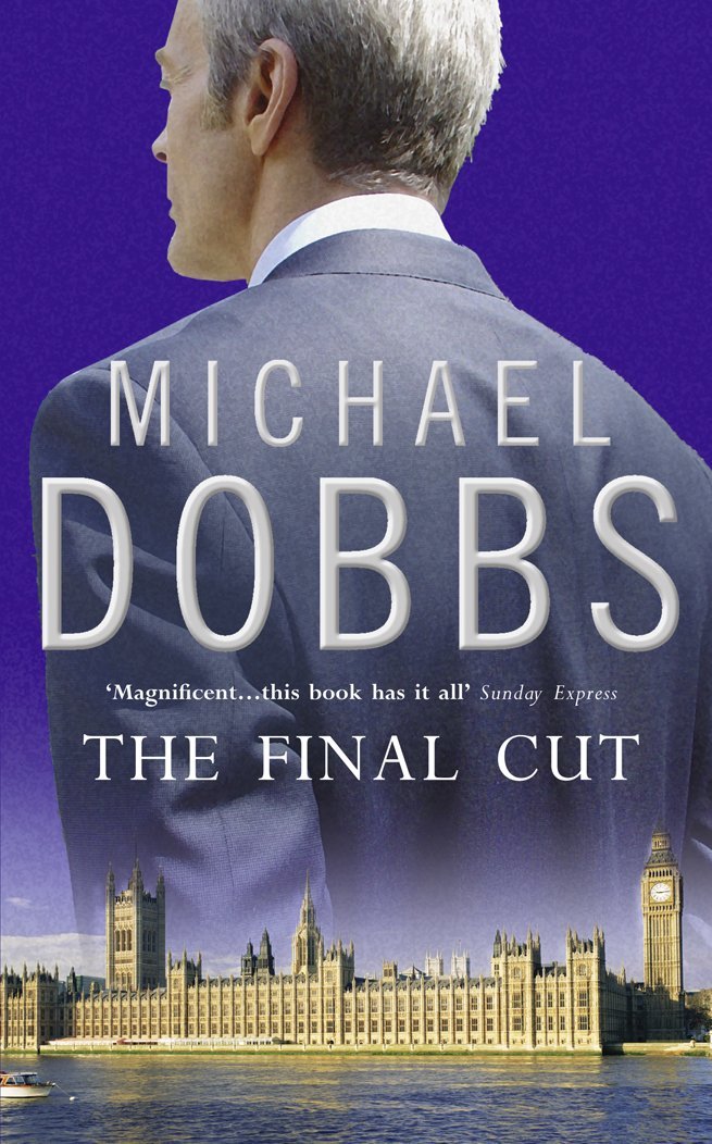 The Final Cut: Dobbs, Michael: 9780006477099: Amazon.com: Books