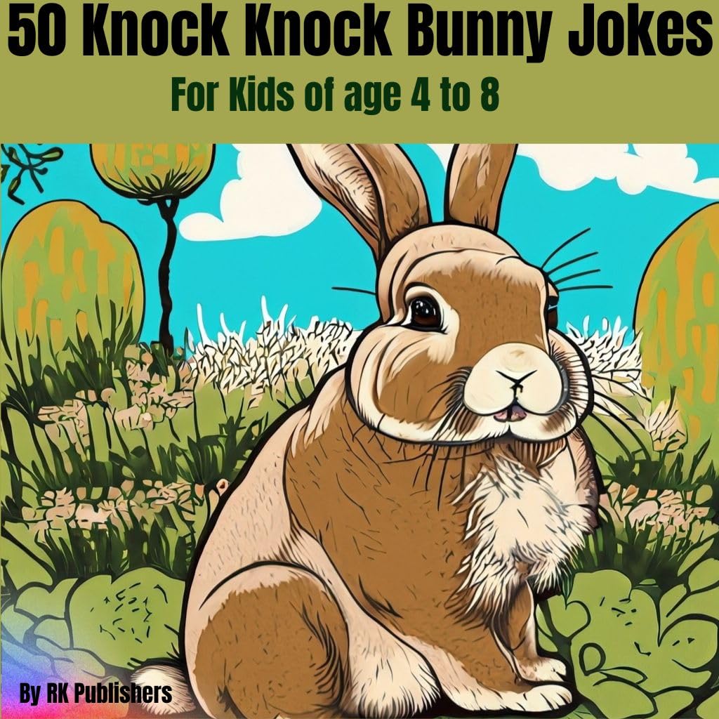 Bunny Hop-tastic: 50 Knock-Knock Bunny Jokes: For kids of age 4 to 8 ...
