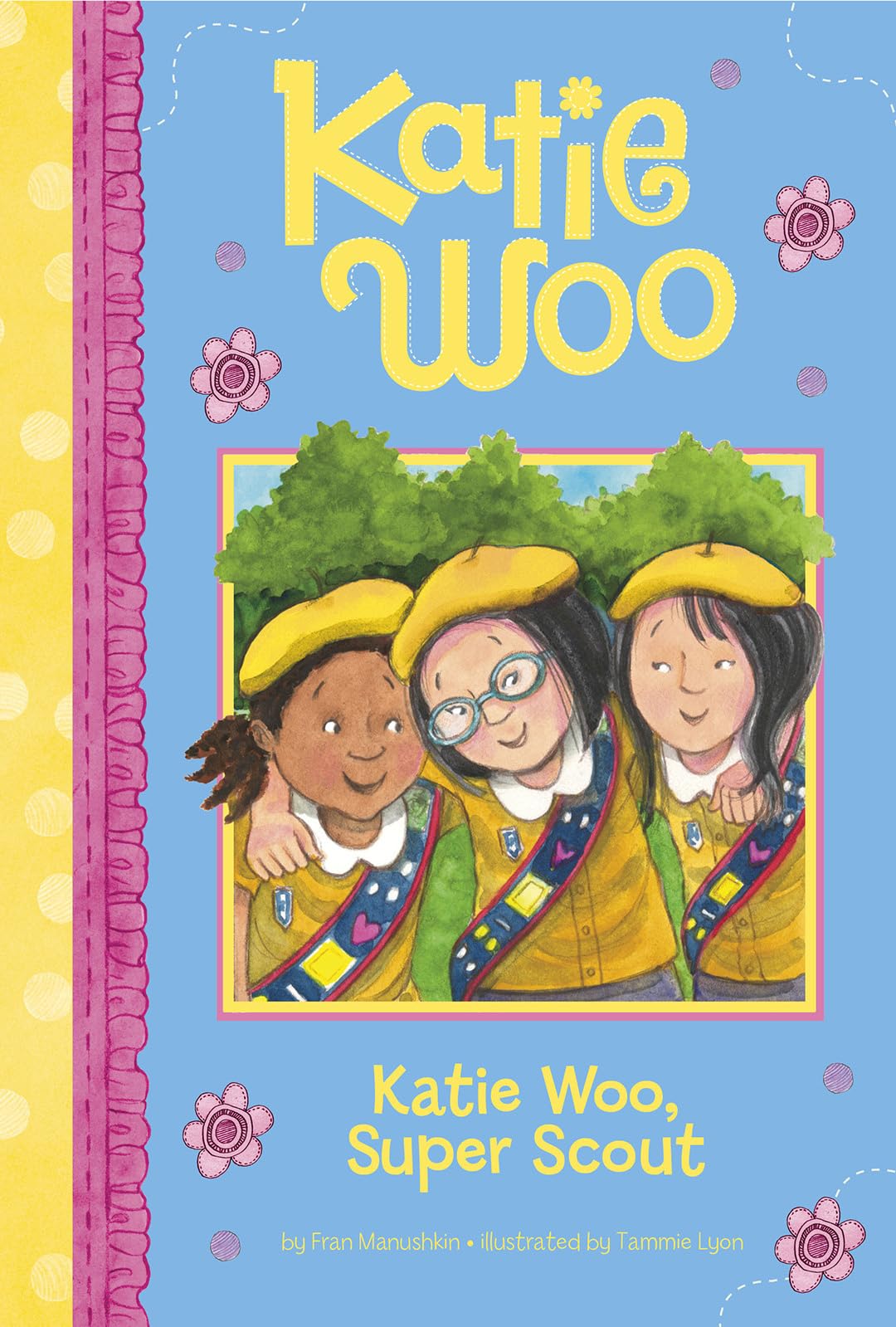 Katie Woo, Super Scout: Manushkin, Fran, Tammie Lyon: 9781479561803 ...