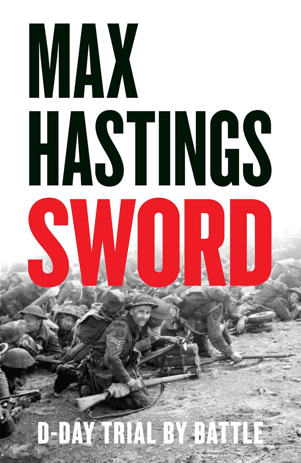 Amazon.com: Sword: The gripping military history of D-Day and Sword ...