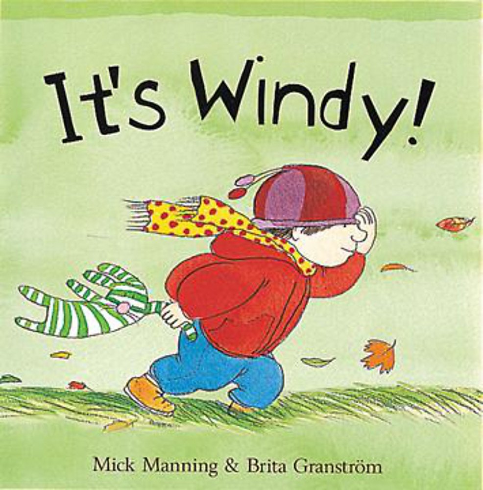 It's Windy! (Me and My World) : Manning, Mick, Granstrom, Brita: Amazon ...