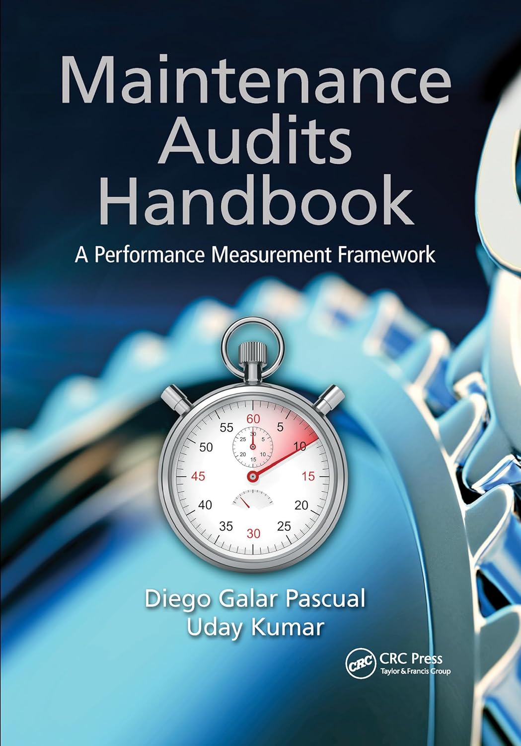 Maintenance Audits Handbook: Kumar, Uday, Galar Pascual, Diego ...