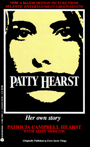 Patty Hearst Her Own Story: Patricia Campbell Hearst, Alvin Moscow ...