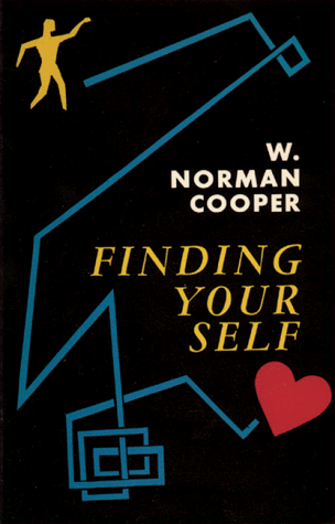 Finding Your Self,: Cooper, Norman W., And Cooper, W. Norman ...