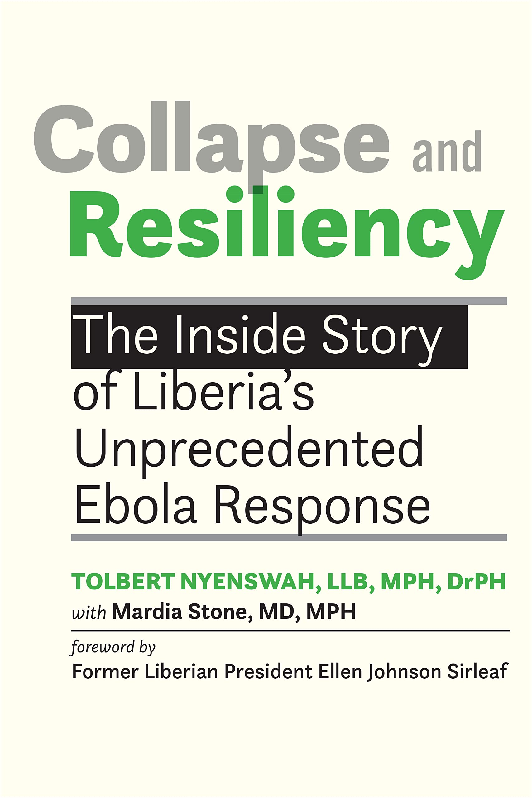 Collapse and Resiliency: The Inside Story of Liberia's Unprecedented ...