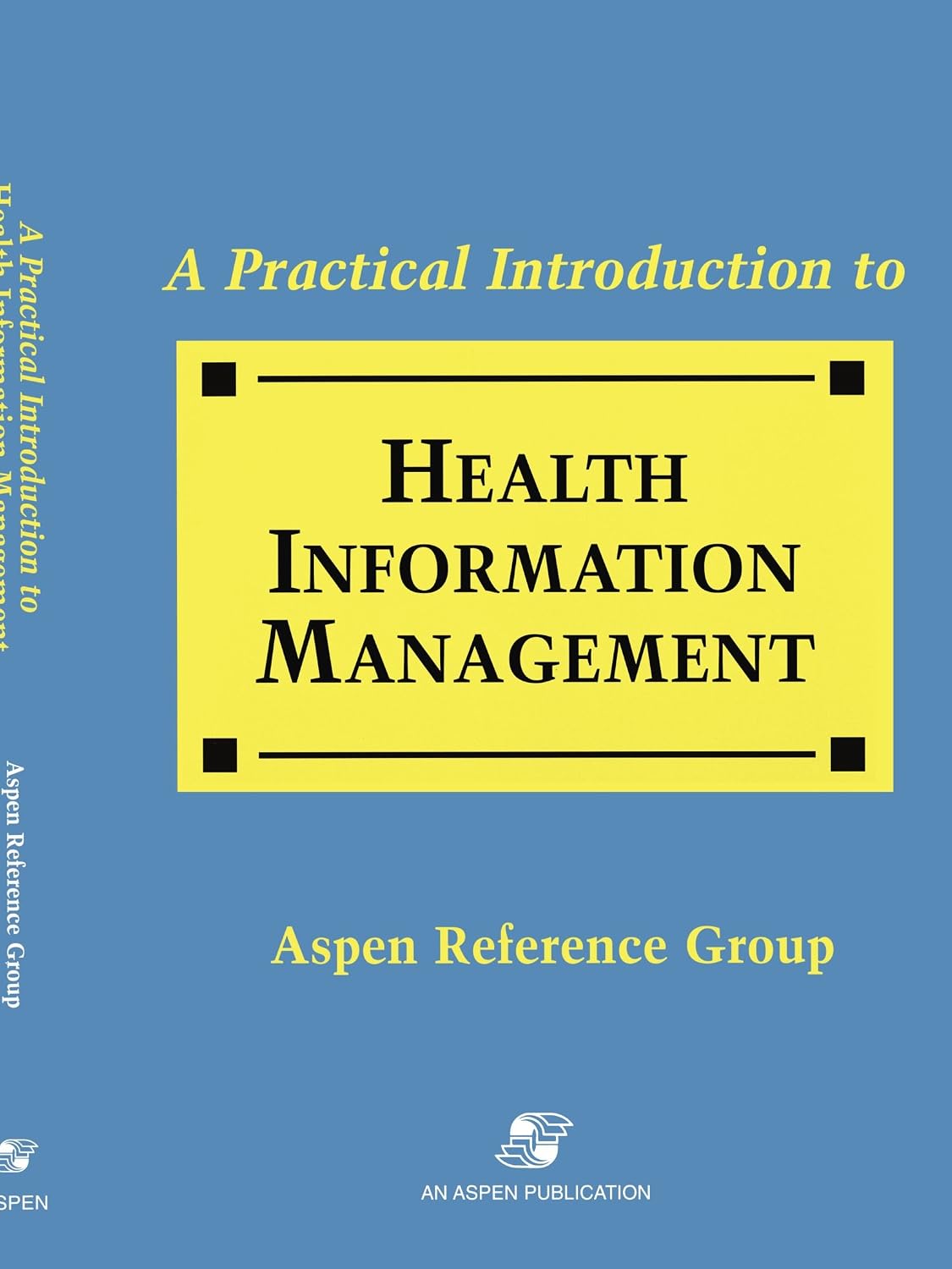 A Practical Introduction to Health Information Management ...