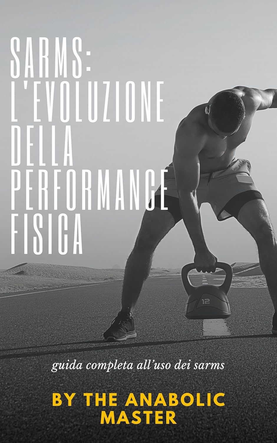 SARMs: L'Evoluzione della Performance Fisica guida completa all'uso dei ...