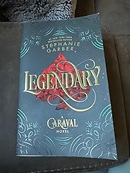 Amazon.com: Legendary: A Caraval Novel (Caraval, 2): 9781250095312 ...