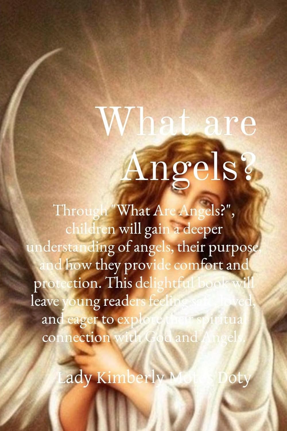 What are Angels?: Through "What Are Angels?", children will gain a ...