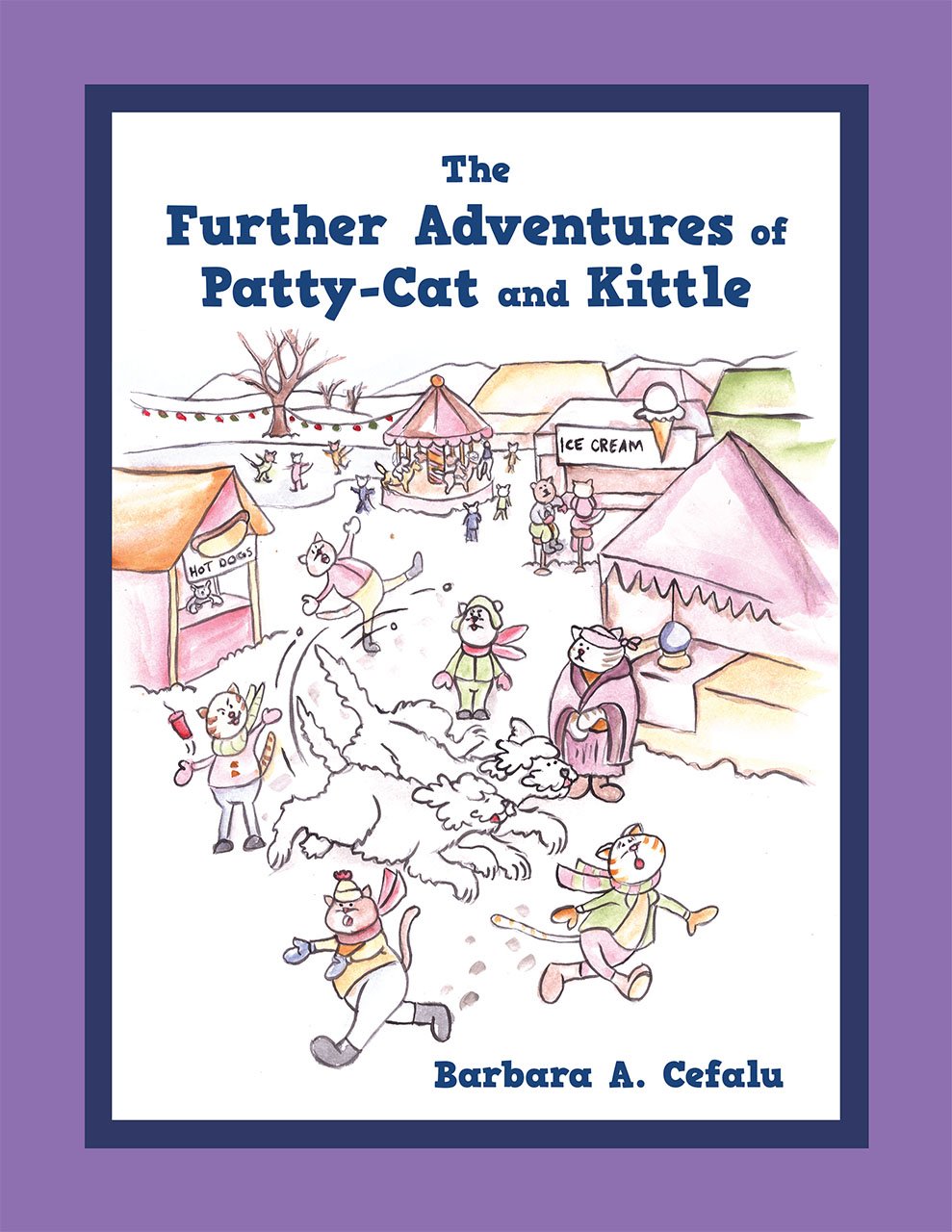 The Further Adventures of Patty-Cat and Kittle (The Adventures of Patty ...