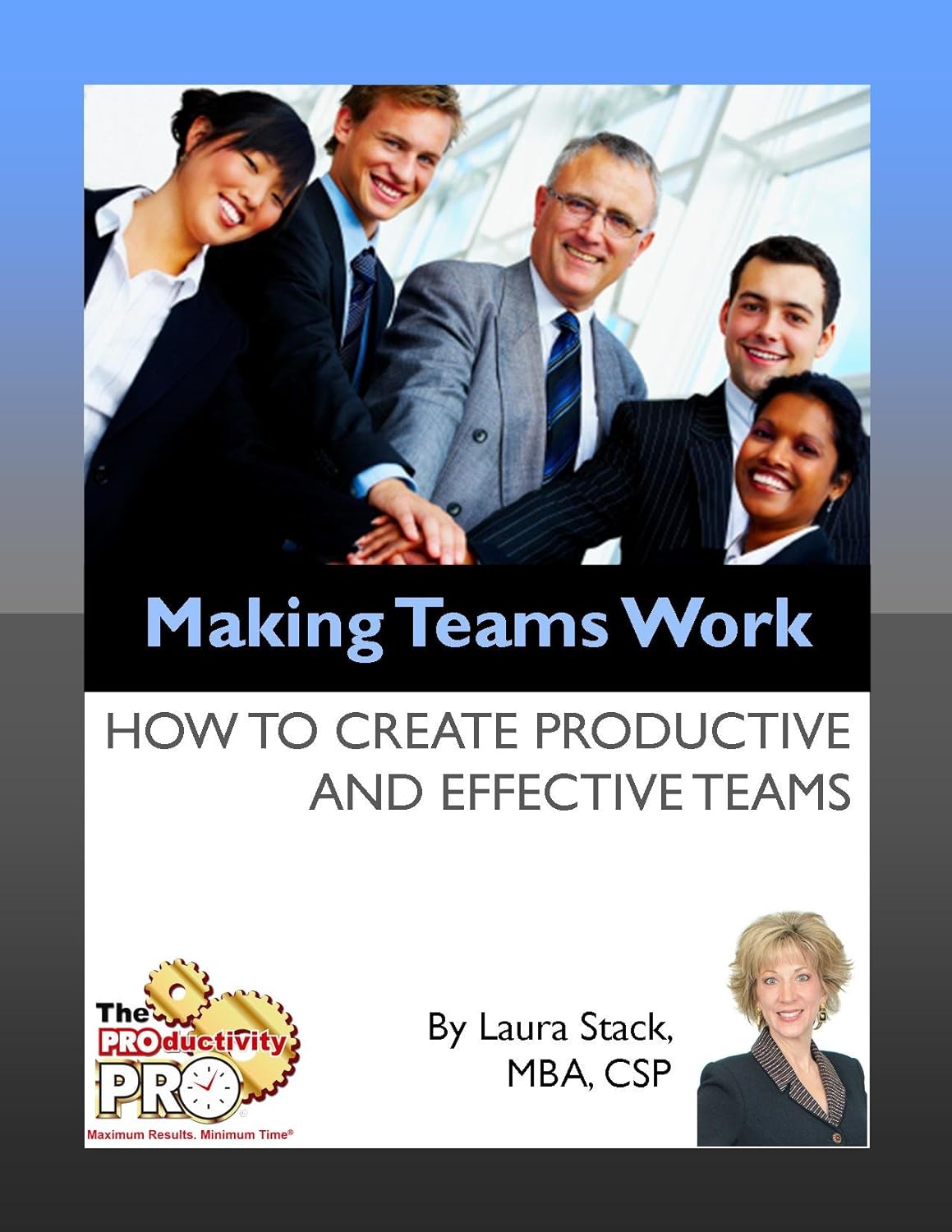 Amazon.com: Making Teams Work - How to Create Productive and Effective ...