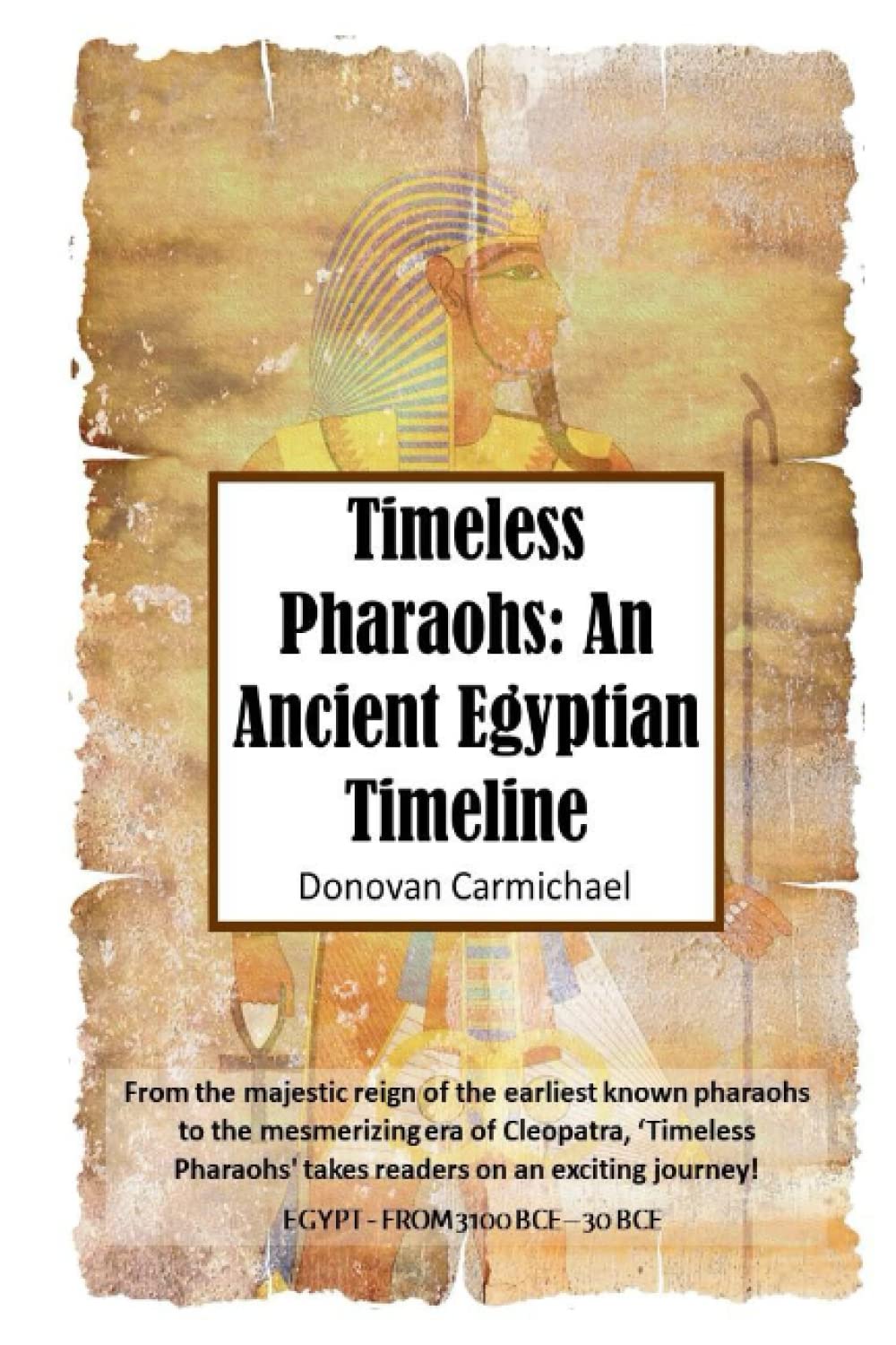 Timeless Pharaohs: An Ancient Egyptian Timeline : Amazon.in: Books