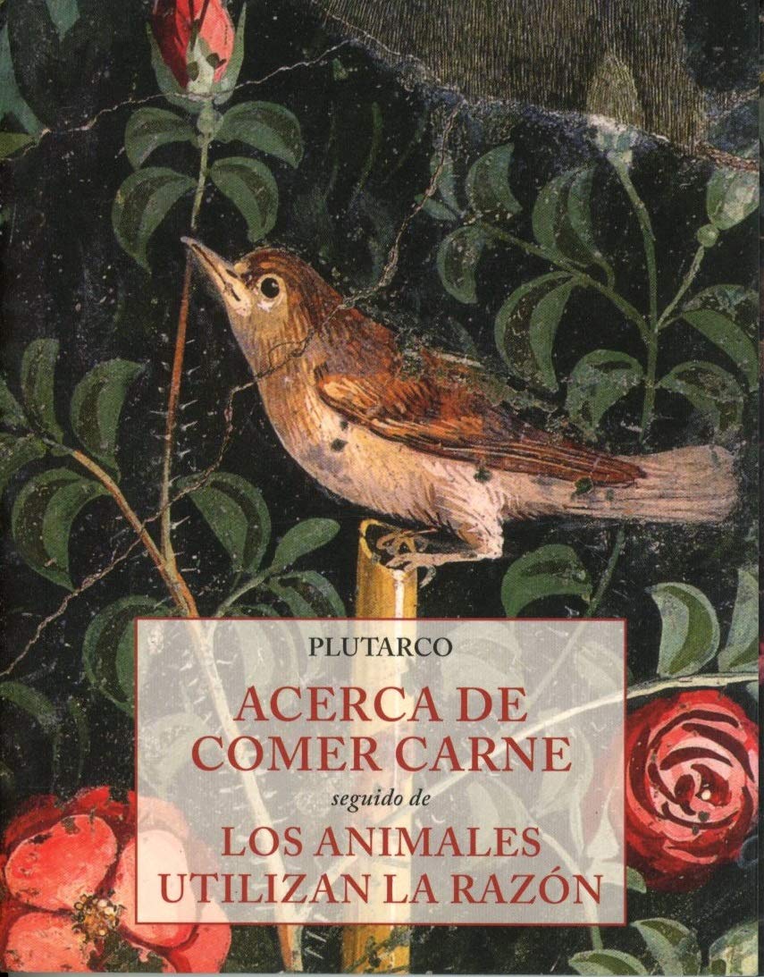 ACERCA DE COMER CARNE: LOS ANIMALES UTIL : PLUTARCO,: Amazon.com.mx: Libros