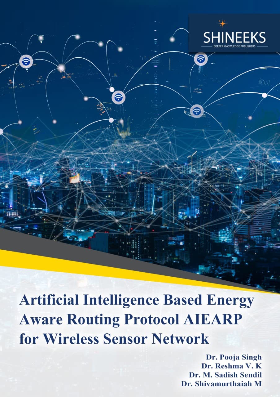 Artificial Intelligence Based Energy Aware Routing Protocol AIEARP for ...