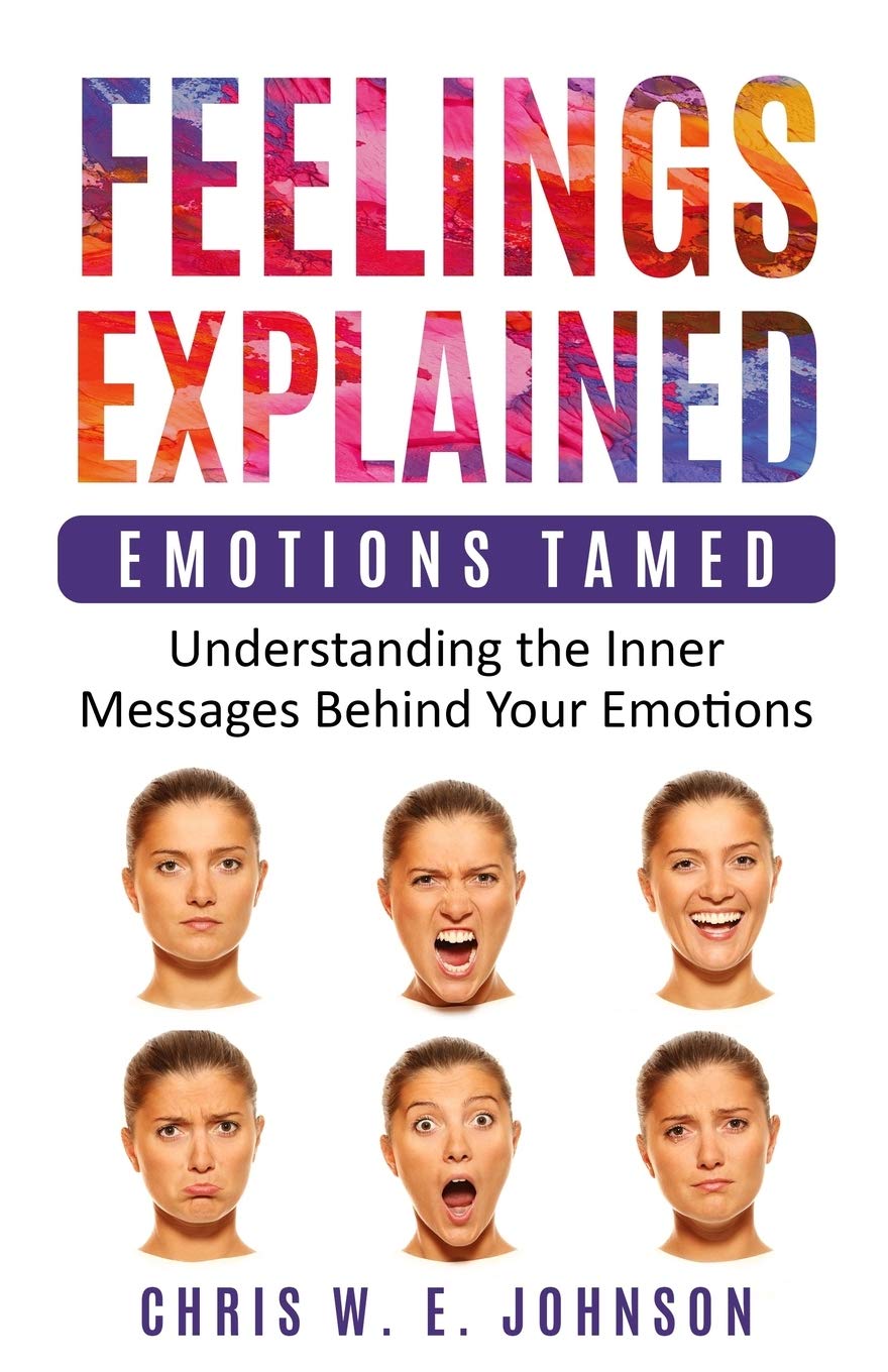Amazon.com: Feelings Explained: Emotions Tamed: Understanding the Inner ...