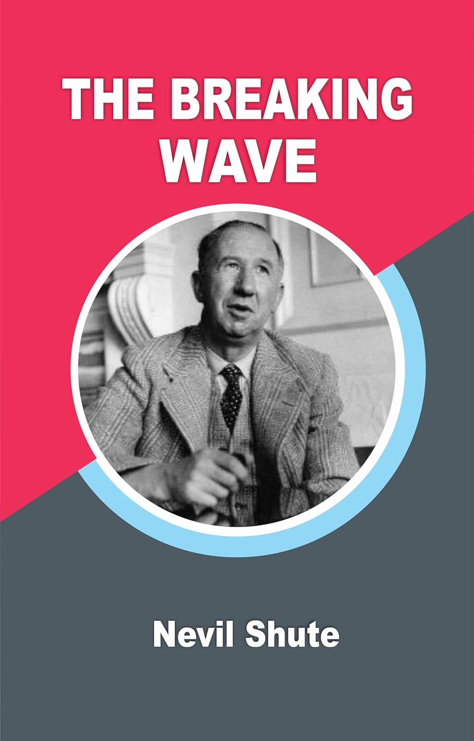 THE BREAKING WAVE eBook : NEVIL SHUTE: Amazon.in: Kindle Store