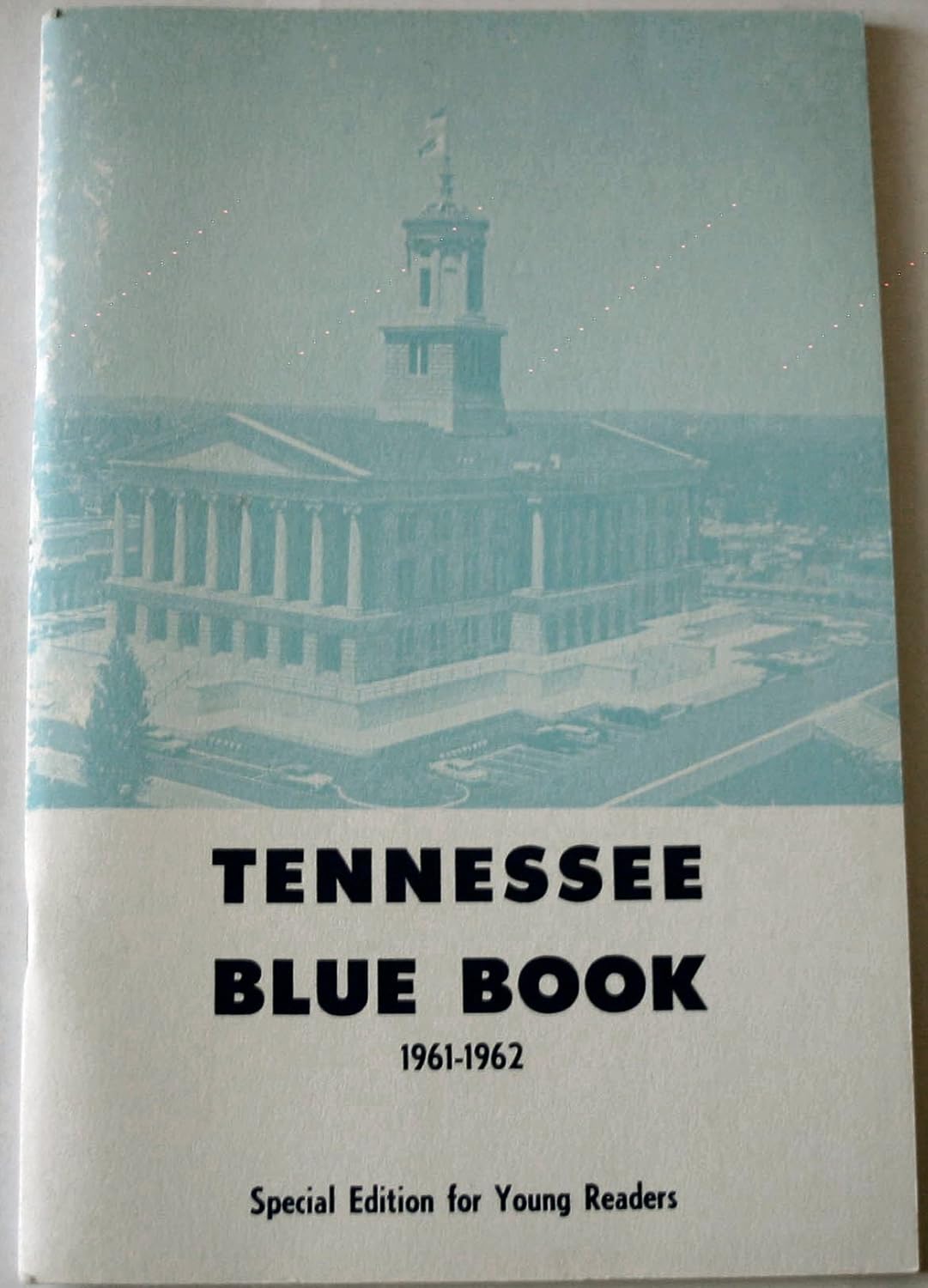 Tennessee Blue Book 1961-1962 (Special Edition for Young Readers ...