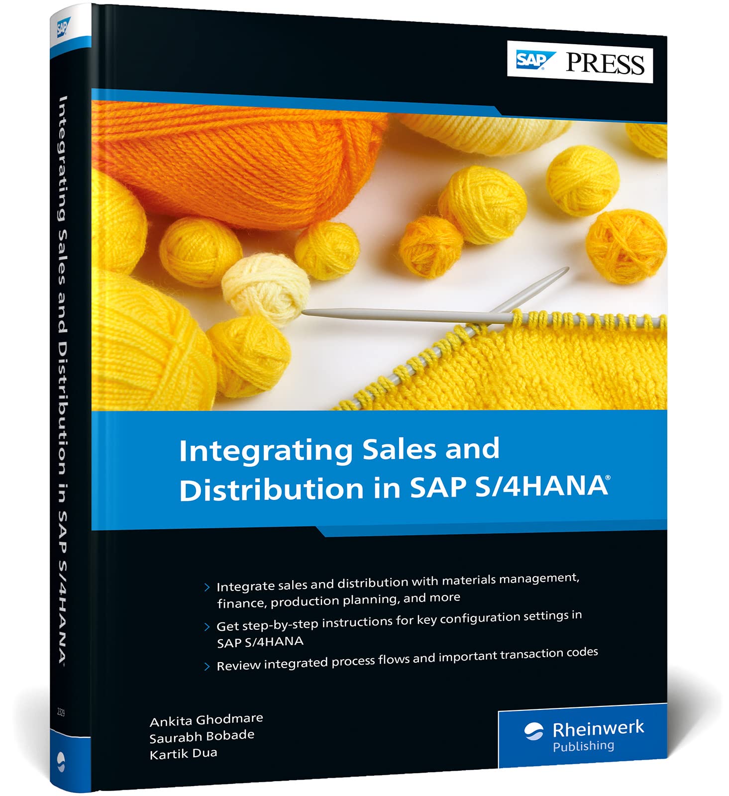 Integrating Sales and Distribution in SAP S/4HANA (SAP PRESS): Ankita Ghodmare, Saurabh Bobade ...
