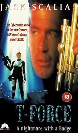 T Force [1994] [VHS] : Jack Scalia, Erin Gray, Vernon Wells, Bobby Johnston, Deron McBee ...
