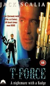 T Force [1994] [VHS] : Jack Scalia, Erin Gray, Vernon Wells, Bobby Johnston, Deron McBee ...