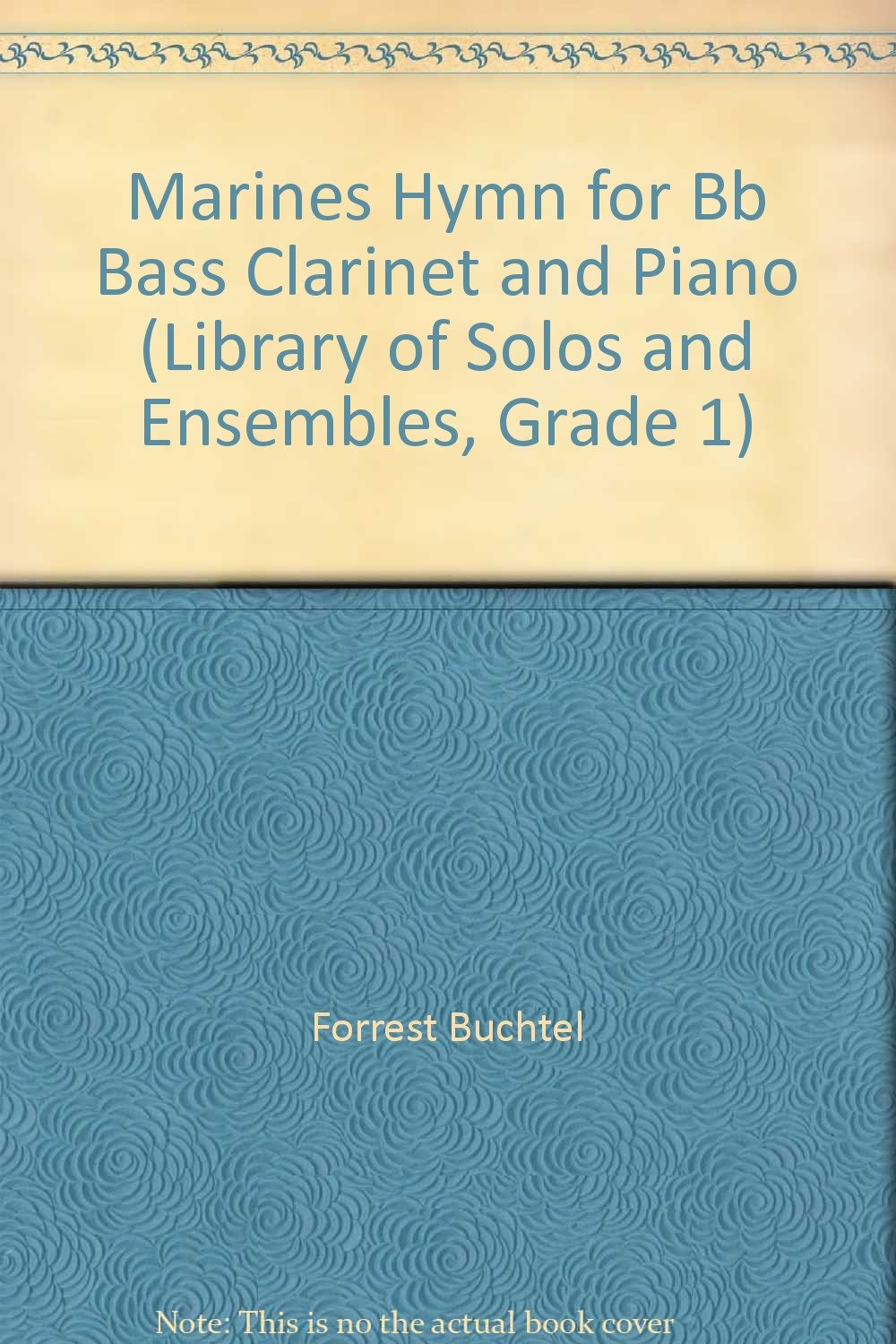 Marines Hymn for Bb Bass Clarinet and Piano (Library of Solos and ...