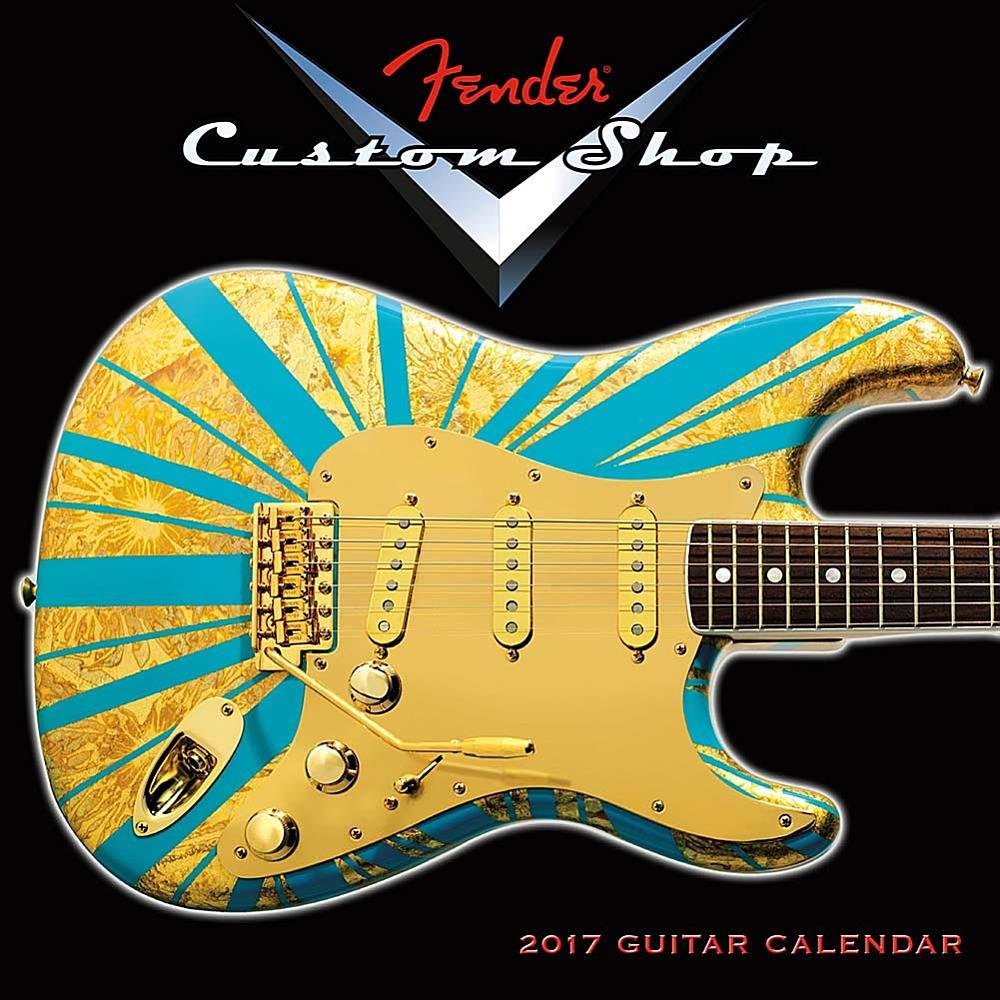 Fender Custom Shop Guitar 2017 Calendar: Sellers Publishing, Inc ...