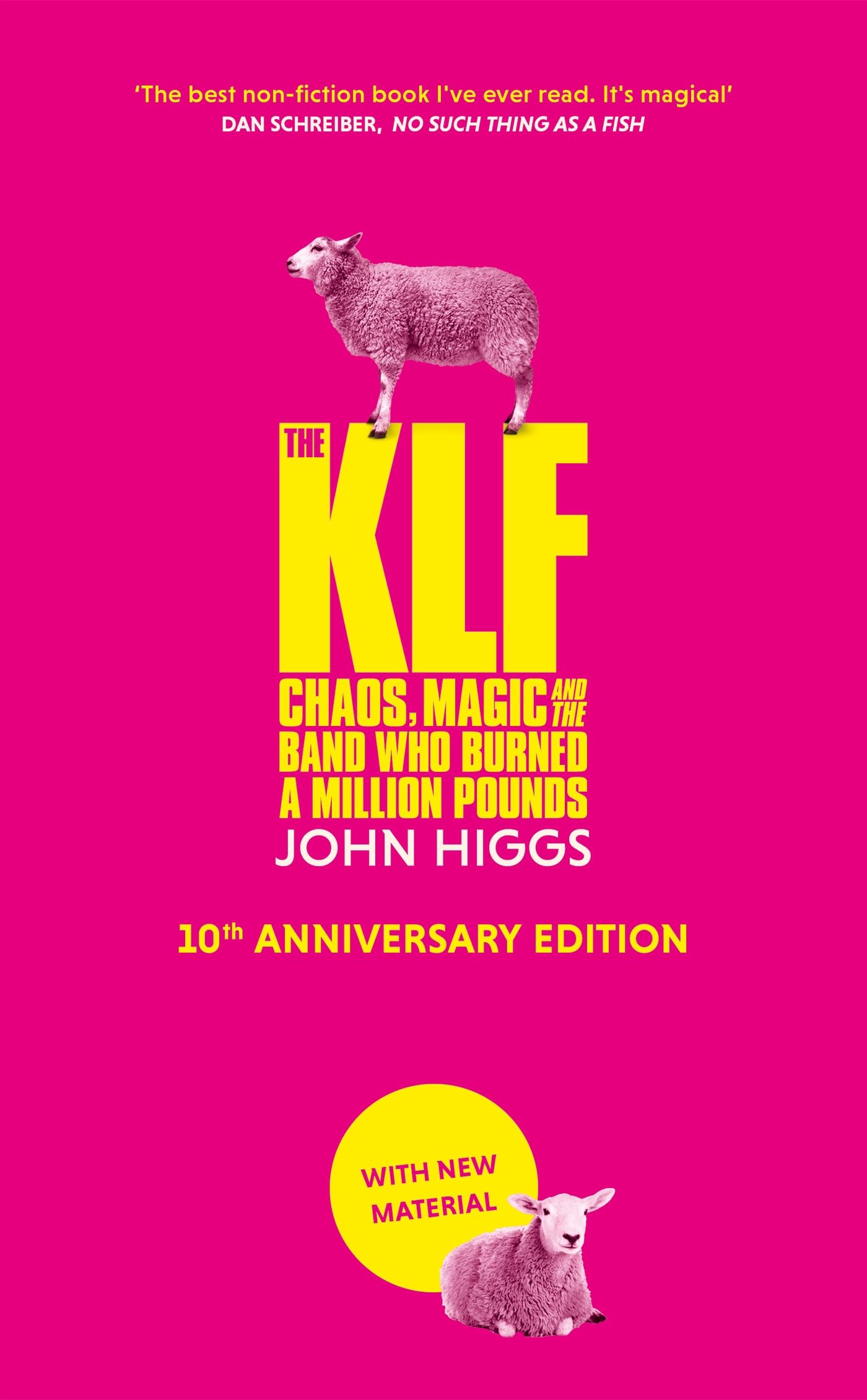 The KLF: Chaos, Magic and the Band who Burned a Million Pounds : Higgs ...