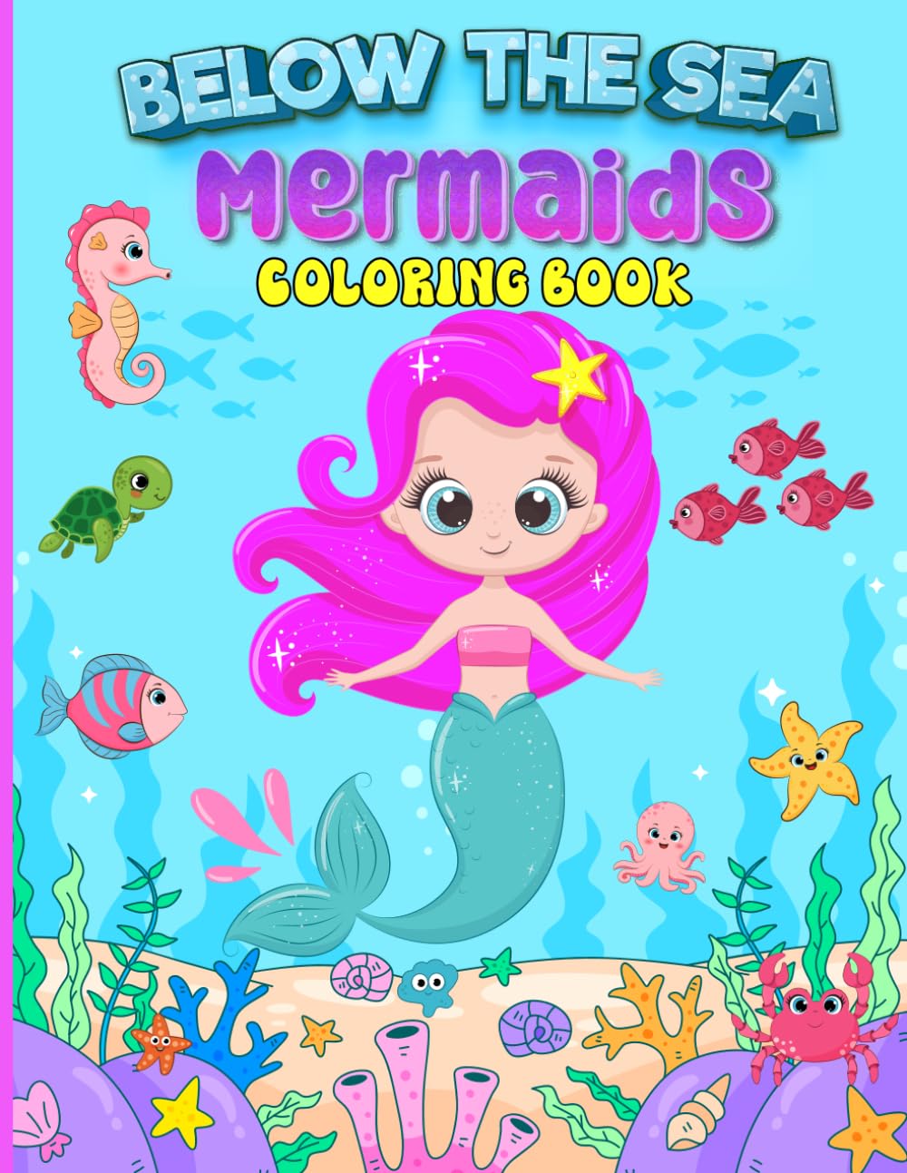 Amazon.com: Below the Sea Mermaids Coloring Book: 30+ Pages of cute ...