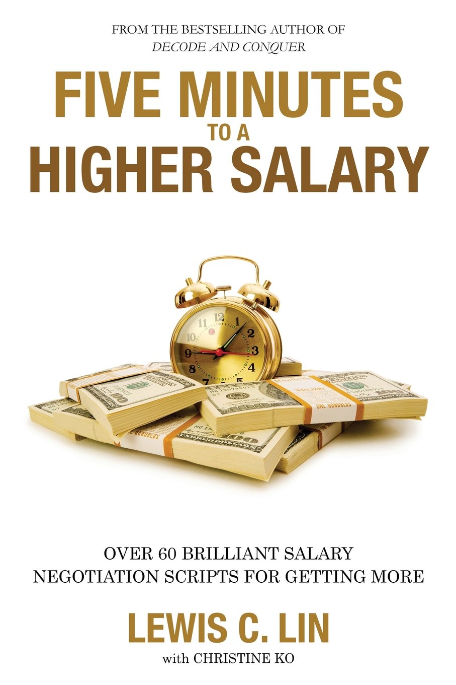 Five Minutes to a Higher Salary: Over 60 Brilliant Salary Negotiation ...