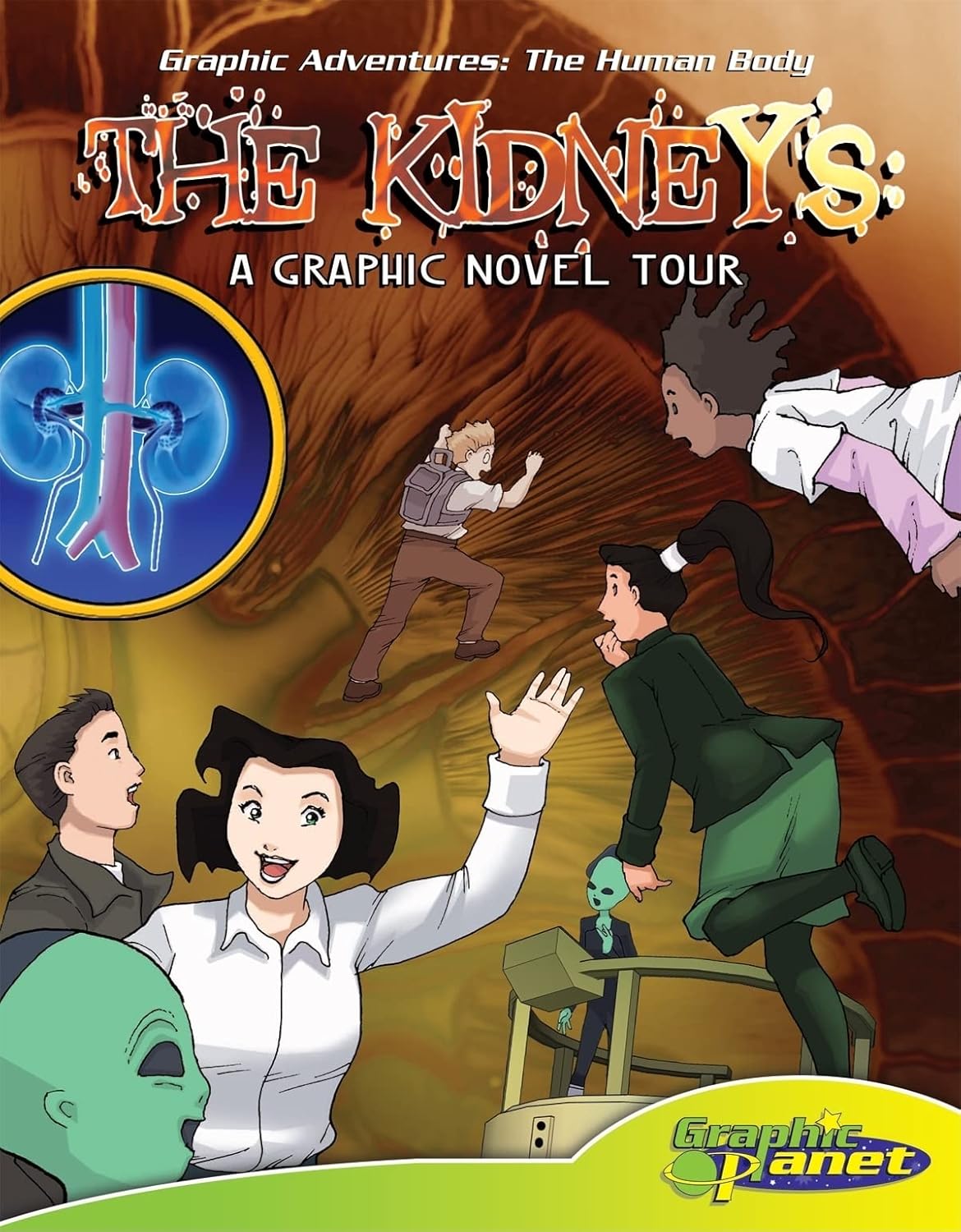 The Kidneys: A Graphic Novel Tour (Graphic Adventures: the Human Body ...