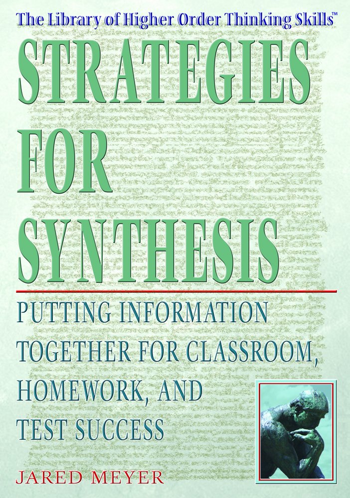 Strategies for Synthesis: Putting Information Together for Classroom ...